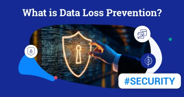 Data Loss Prevention: Securing Your Data in 2025